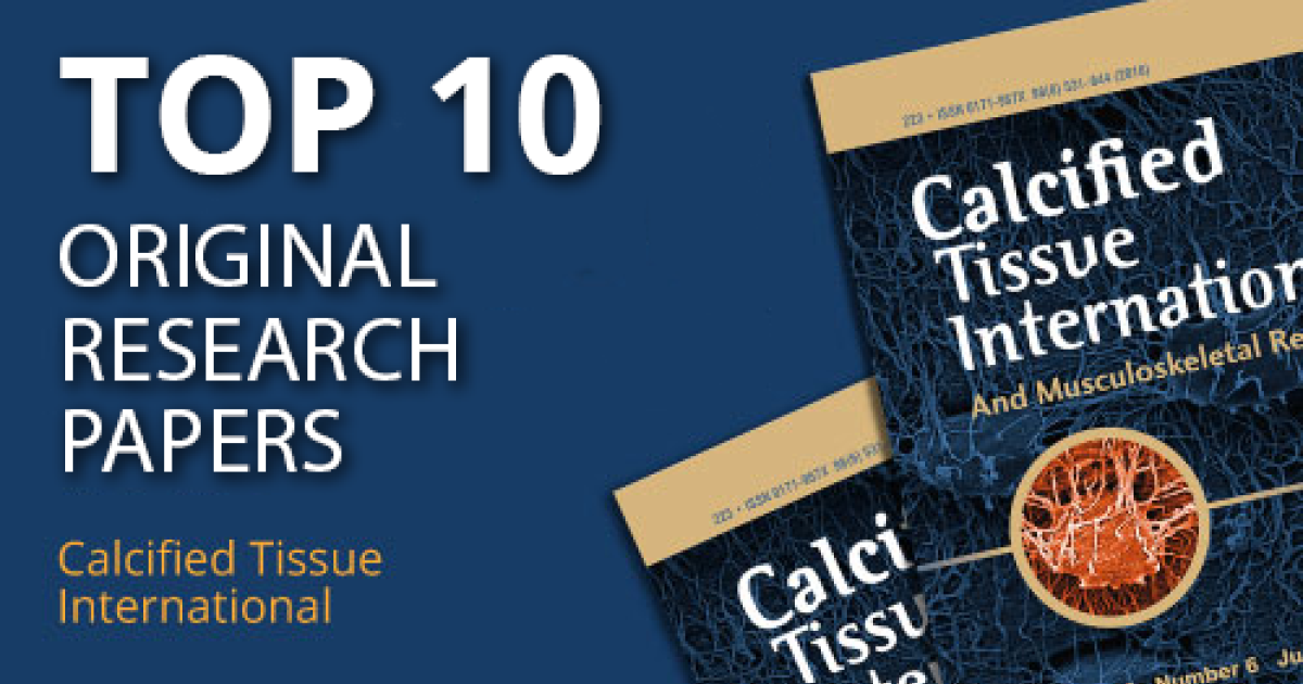 Calcified Tissue International’s 10 top-cited original research papers ...