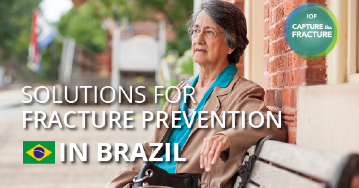 New report: Solutions for Fracture Prevention in Brazil | International ...