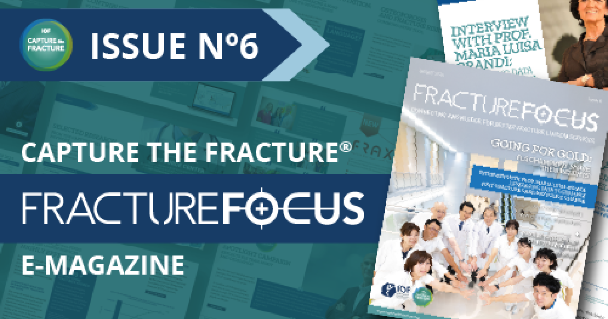 Read the latest issue of Fracture Focus! | International Osteoporosis ...