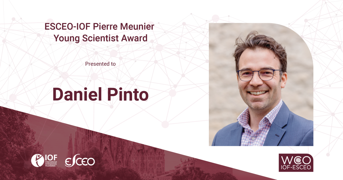 Dr Daniel Pinto is named winner of the 2020 ESCEO-IOF Pierre Meunier ...